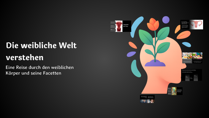 Die weibliche Welt verstehen by Lara Hanack on Prezi