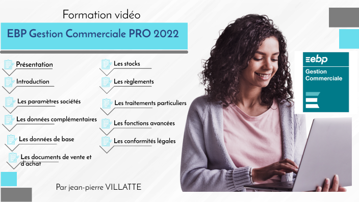 EBP Gestion Commerciale 2022 by jean-pierre VILLATTE on Prezi