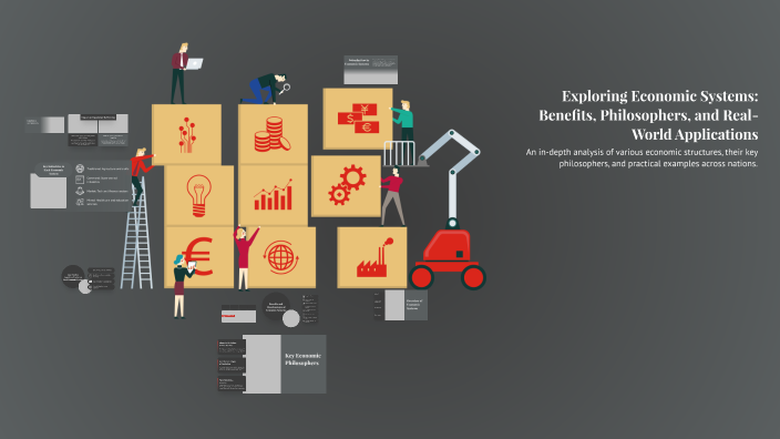 Exploring Economic Systems: Benefits, Philosophers, and Real-World ...