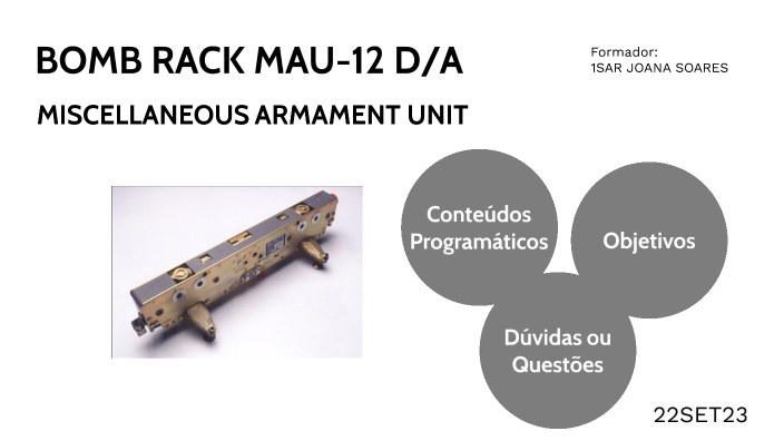 MAU-12 D/A MISCELANEOUS ARMAMENT UNIT BOMB RACK by JOANA SOARES on Prezi