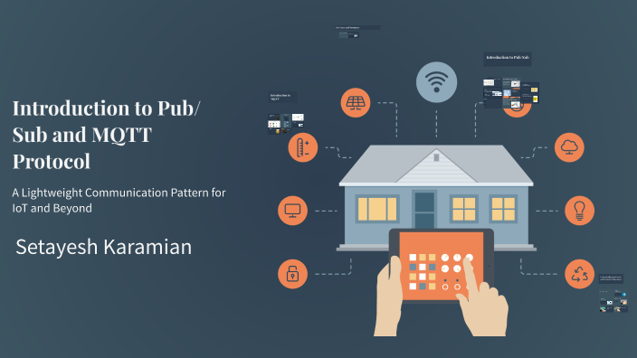 Introduction to Pub/Sub and MQTT Protocol by setayesh Karamian on Prezi