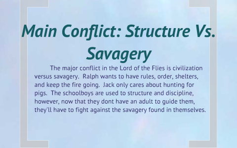 Lord of the Flies Conflict by Amber Goodwin on Prezi