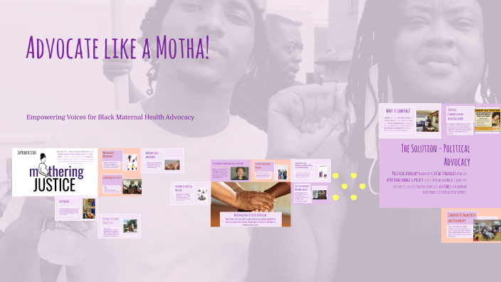 Advocate like a Motha! by Tamika Jackson on Prezi