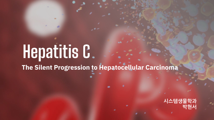 Pathology of Hepatitis C by Park HS on Prezi