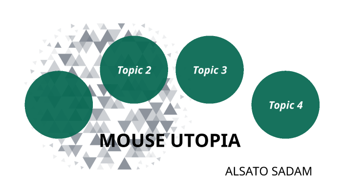 MOUSE UTOPIA by Elias Sabbagh on Prezi Next