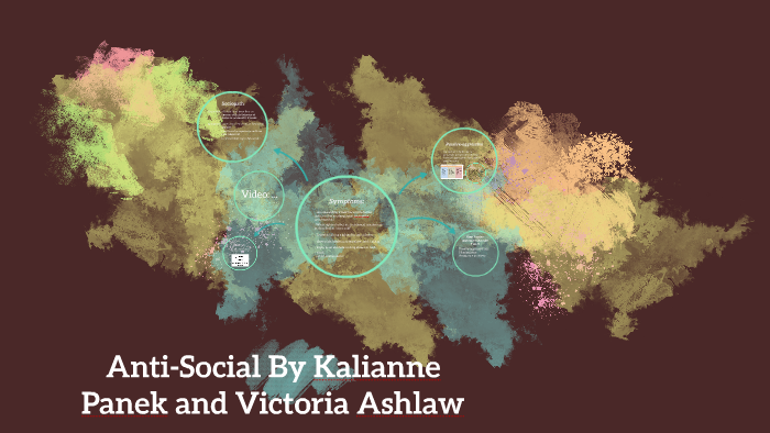 Antisocial project by Victoria Ashlaw on Prezi