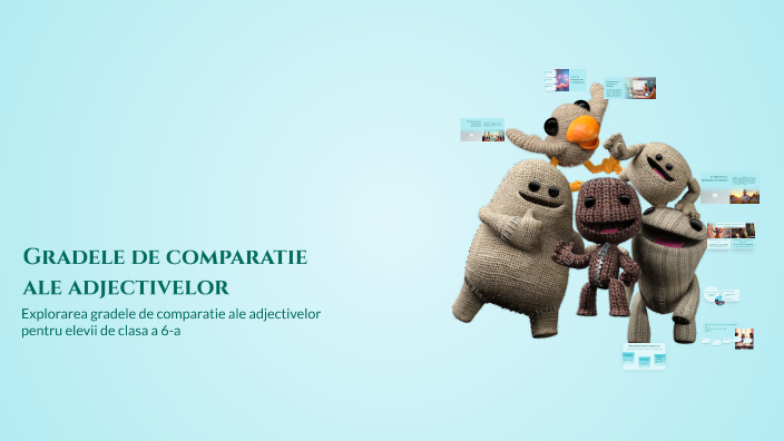 Gradele de comparatie ale adjectivelor by Simona-Cornelia Lolici on Prezi
