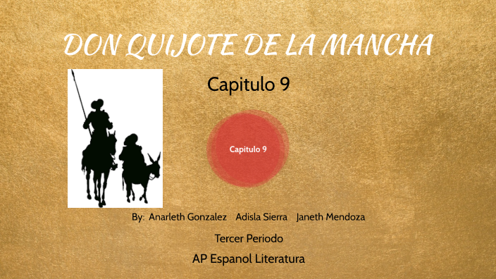 Don Quijote: Capitulo 9 by Adisla Sierra on Prezi