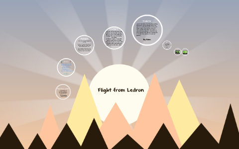 Flight from Ledron by Kaitlyn Gunn on Prezi