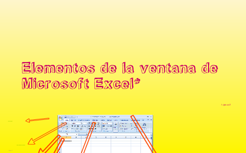 Elementos de la ventana de Microsoft Excel by Fabiola Silvan on Prezi