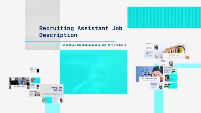 Recruiting Assistant Job Description by steve hassall on Prezi