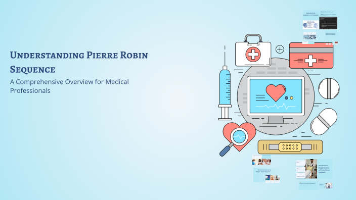 Understanding Pierre Robin Sequence by Logan Adkins on Prezi