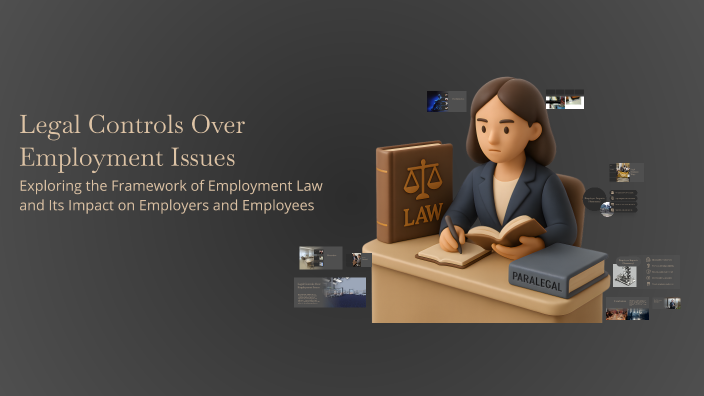 Legal Controls Over Employment Issues by Ben Dover on Prezi
