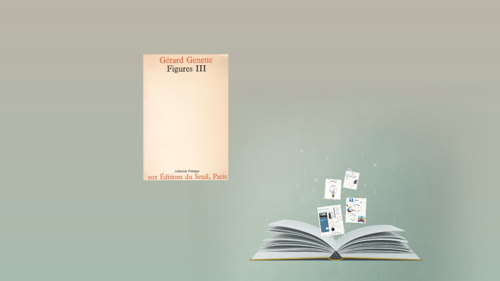 El modelo de Gerard Genette en Figures III by Frank Baiz on Prezi