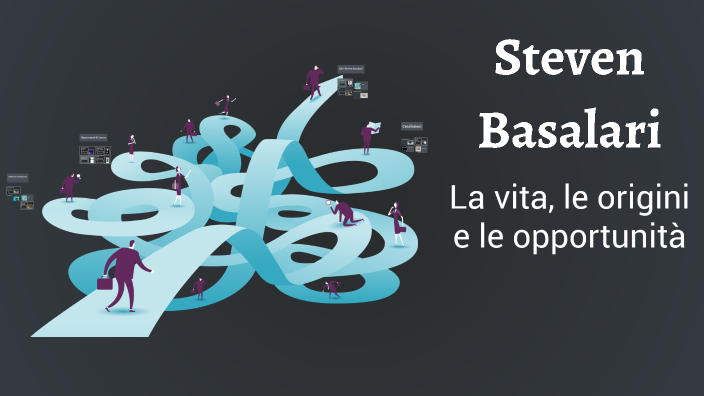 Steven Basalari by benedetto reitano on Prezi