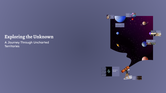 Exploring the Unknown by Зиёда Шоахмедова on Prezi