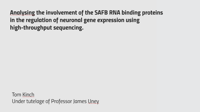 SAFB & transcriptomics - Introduction by Tom Kinch on Prezi