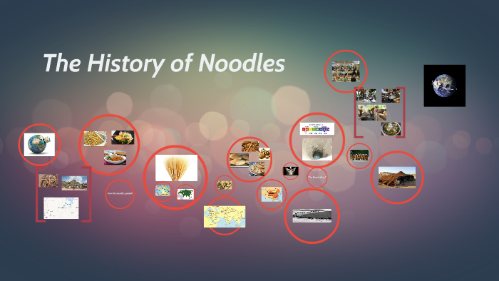 The History of Noodles by Hannah Song on Prezi
