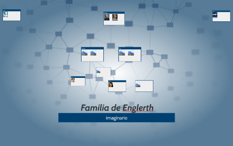 Familia de Englerth by Corey Englerth on Prezi