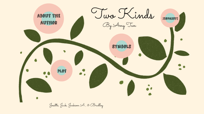 Amy Tan: Two Kinds by josette c on Prezi