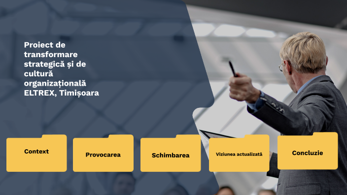 Proiect de transformare strategică și de cultură organizațională ELTREX ...