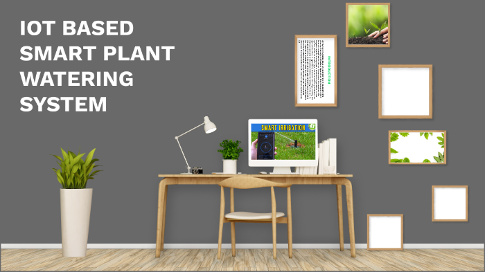 IOT BASED SMART PLANT WATERING SYSTEM by Trupti Gaikwad on Prezi