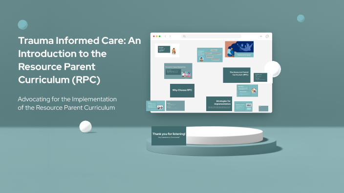 Trauma Informed Care: An Introduction to RPC by Jada Eghan on Prezi
