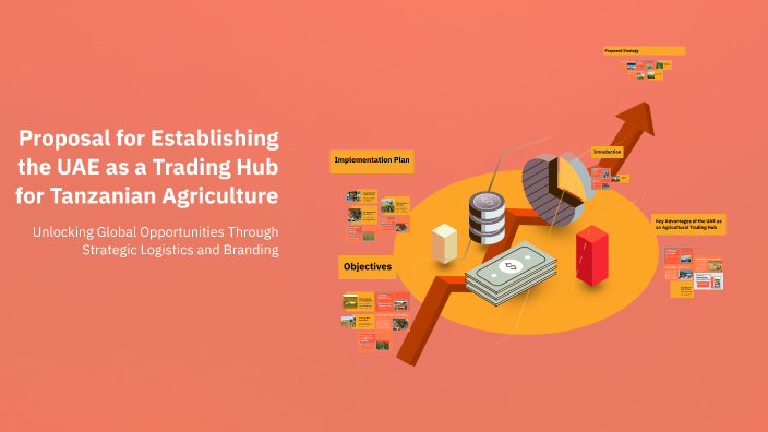 Proposal for Establishing the UAE as a Trading Hub for Tanzanian ...