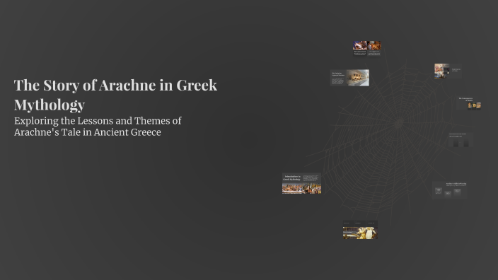The Story of Arachne in Greek Mythology by GLADYS BALURAN on Prezi