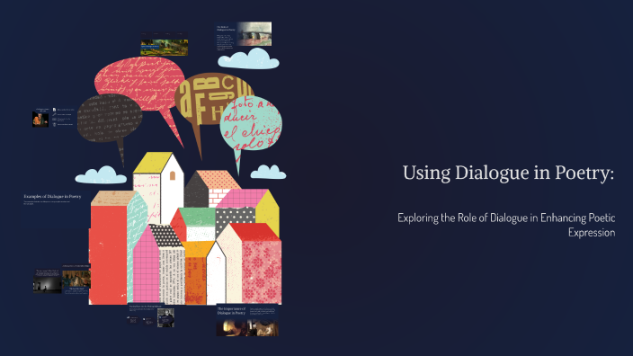 Using Dialogue in Poetry: A Guide for Adults by Judy Wedeles on Prezi