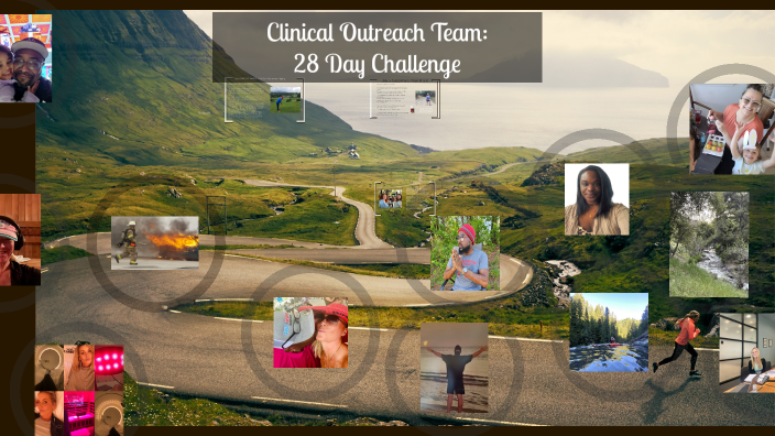 Clinical Outreach 28 Day Challenge by Daniela Gutierrez on Prezi