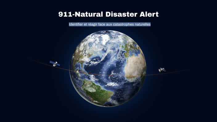 911-Natural Disaster Alert by Lucas on Prezi