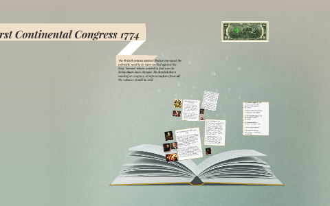 The first Continental Congress 1774 by on Prezi