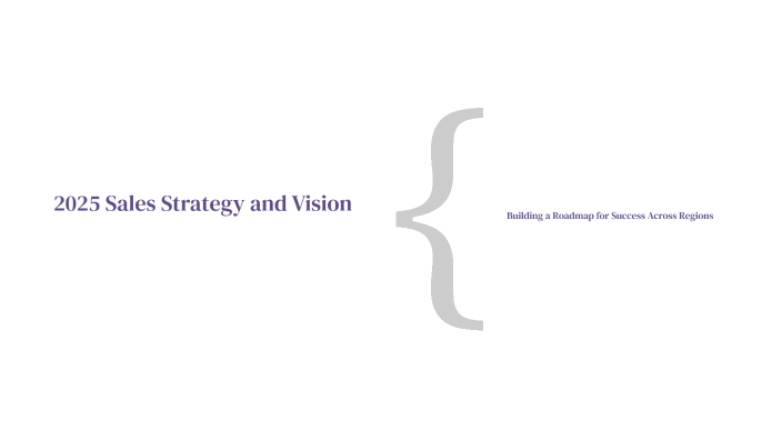 2025 Sales Strategy and Vision by Nate Siech on Prezi