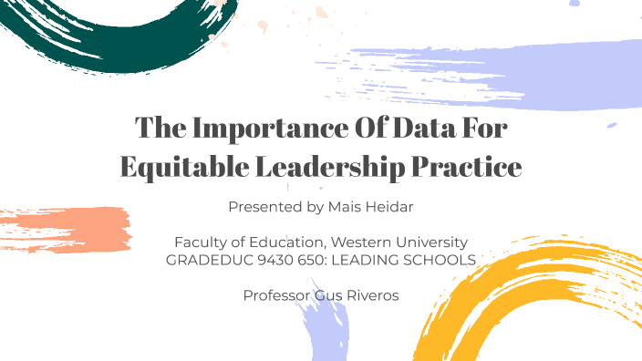 The Importance Of Data In Equitable Leadership Practice by Mais Heidar ...