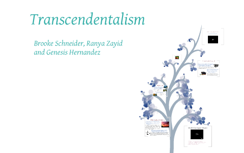 Transcendentalism Exploration Project Part II by Brooke Schneider on Prezi