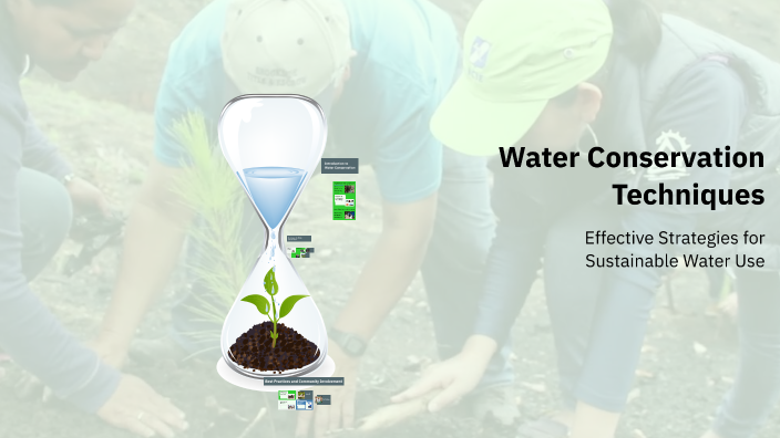 Water Conservation Techniques by NAVEEN .S on Prezi