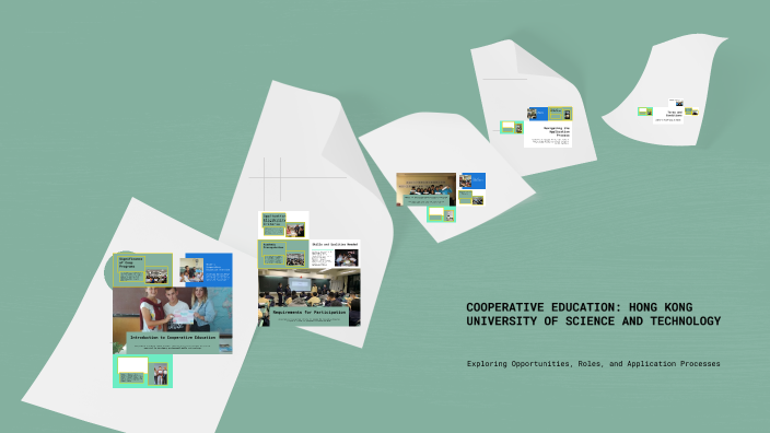 COOPERATIVE EDUCATION: HONG KONG UNIVERSITY OF SCIENCE AND TECHNOLOGY ...