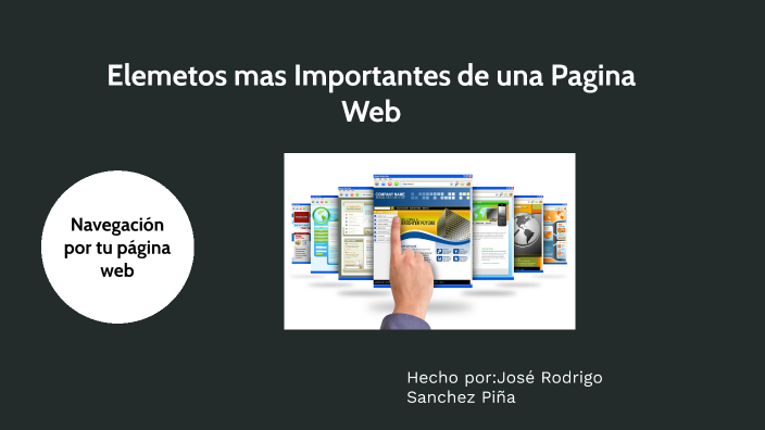 Elementos de una pagina Web by JOSE RODRIGO on Prezi