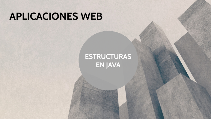 Estructuras en Java by Y. Ayumi on Prezi