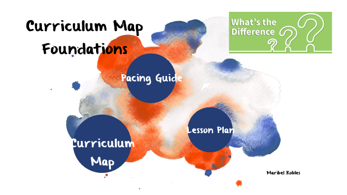 EDU- 546 Curriculum Map Foundations by Maribel Robles on Prezi