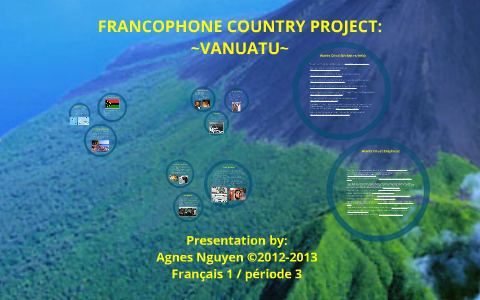 Francophone Country Project: Vanuatu by James Astor on Prezi