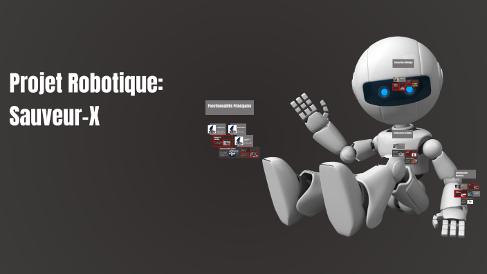 Projet Robotique: Sauveur-X by youssouf MAREGA on Prezi