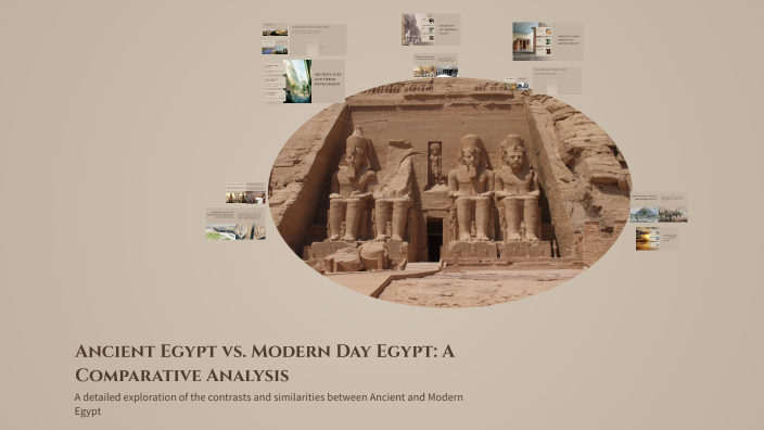 Ancient Egypt vs. Modern Day Egypt: A Comparative Analysis by Brady ...