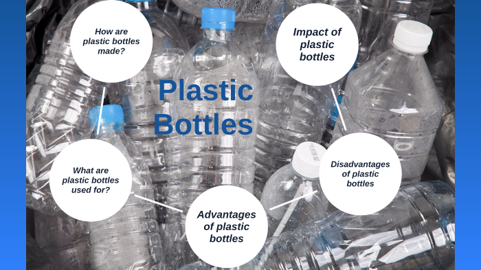 Plastic Bottles by Ryan Claffey on Prezi