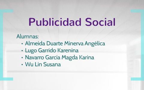 Publicidad Social by Minerva Almeida on Prezi