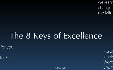 The 8 Keys of Excellence by Ivy Hong on Prezi