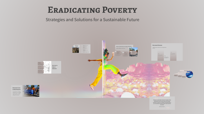 Eradicating Poverty by menna jones on Prezi