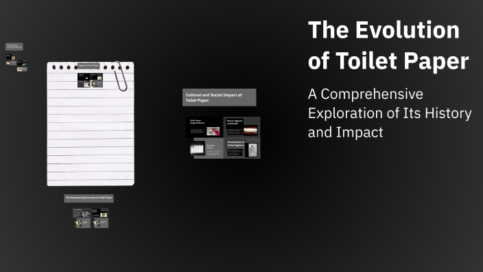 The Evolution of Toilet Paper by Kristýna Adamjáková on Prezi