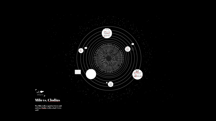 Milo vs. Clodius by Anna Woolhouse on Prezi